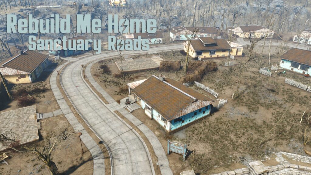 Rebuild Me Home - Sanctuary Roads - Fallout 4 Mod Download
