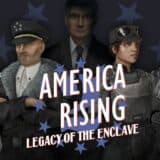 America Rising 2 - Legacy of the Enclave - Fallout 4 Mod Download