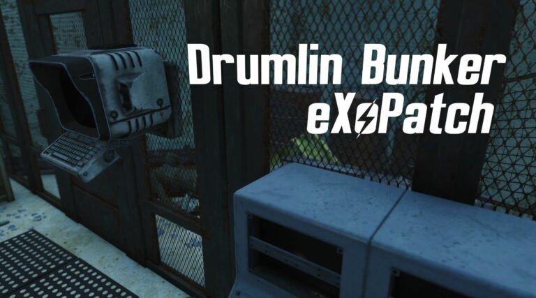 Drumlin Bunker - eXoPatch v1.0.1 - Fallout 4 Mod Download